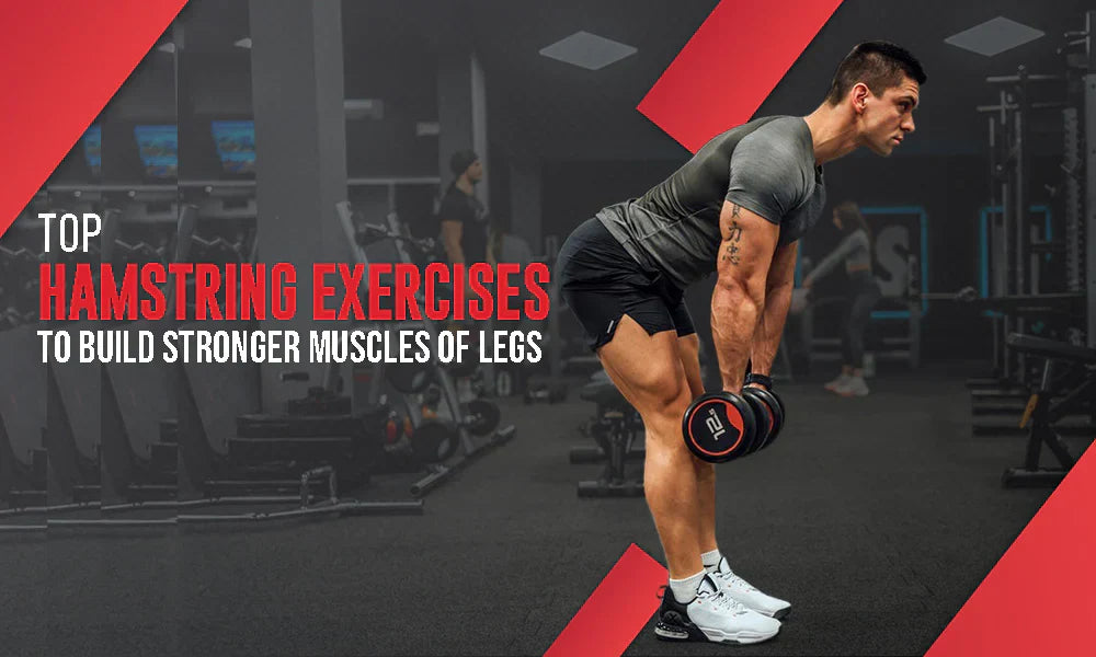 Top Hamstring Exercises to Build Stronger Muscles of Legs – Gravity Force