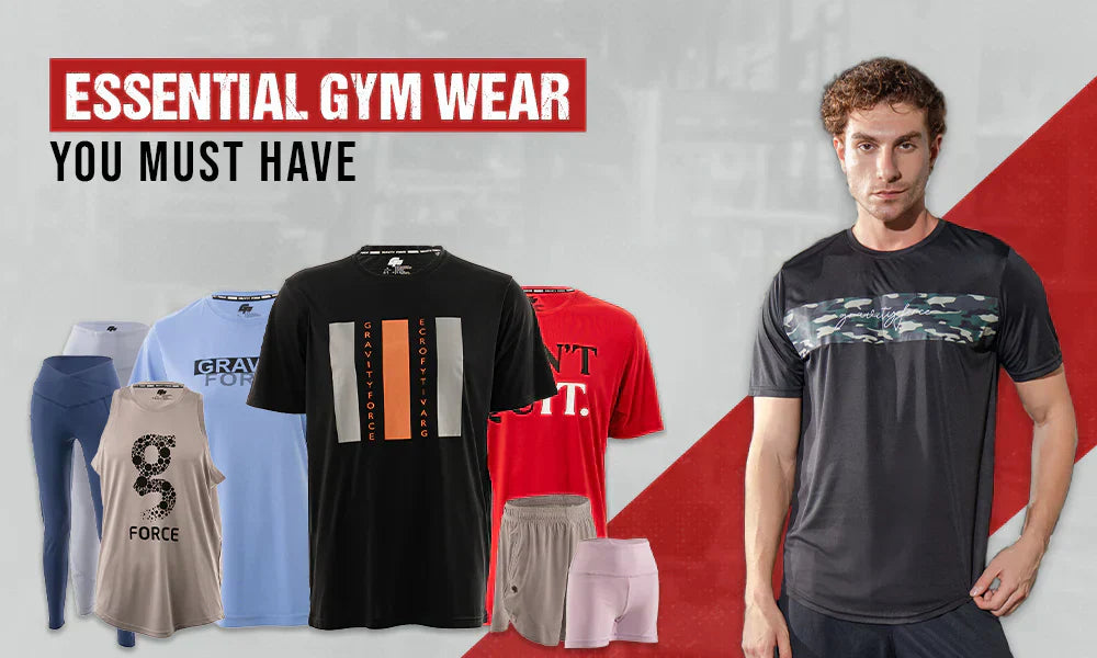 10 Essential Gym Wear Items You Must Have - Gravity Force